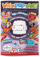 Whizz Pop Bang - the awesome science magazine for children