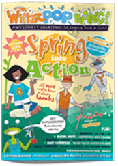Whizz Pop Bang - the awesome science magazine for children