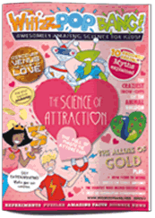 Whizz Pop Bang - the awesome science magazine for children